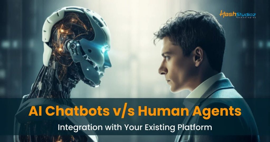 AI Chatbots vs. Human Agents: Chatbot Integration Services for Your ...