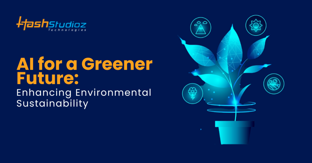 AI Environmental Sustainability: Revolutionizing a Greener Future