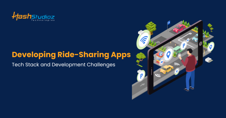 Ride Sharing App Development: Tech Stack & Challenges