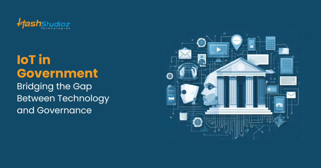 IoT in Government: Bridging the Gap Between Technology and Governance