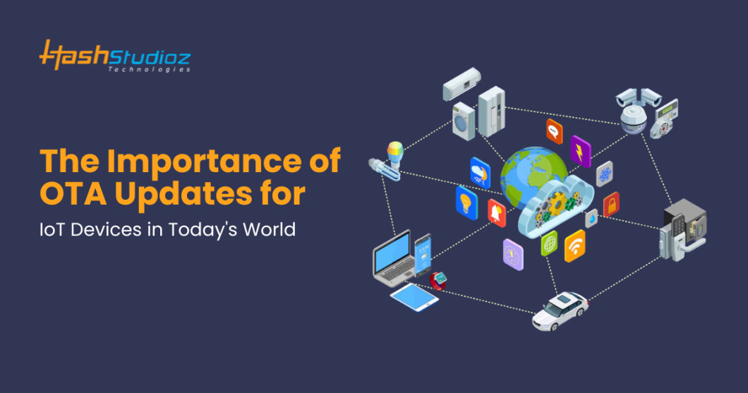 OTA Updates for IoT Devices: Why They Matter Today