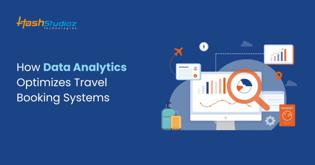 How Data Analytics Optimizes Travel Booking Systems