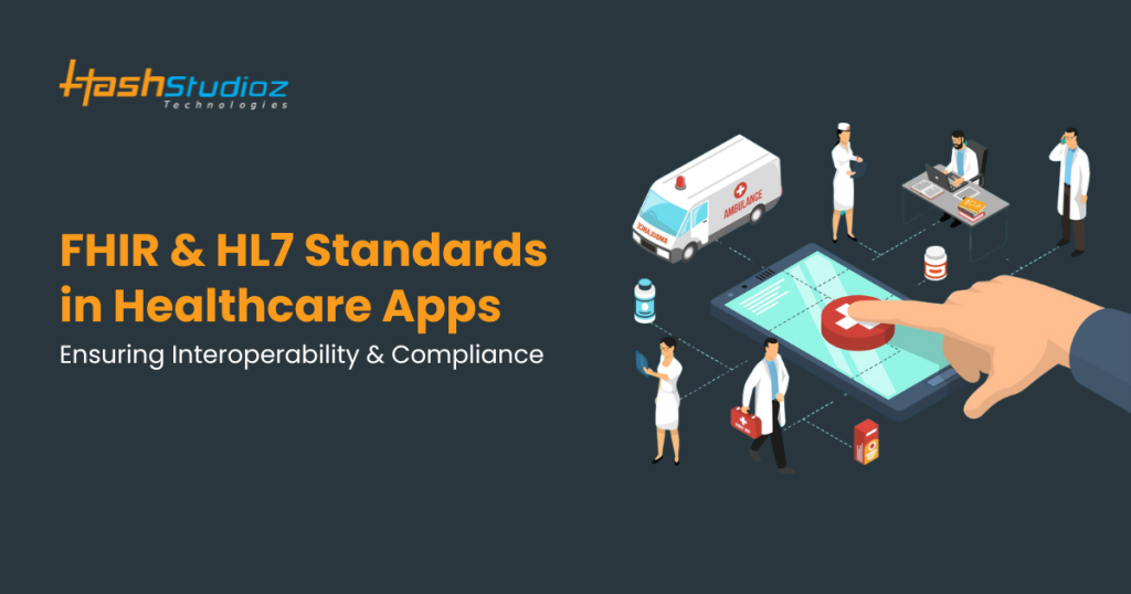 FHIR HL7 Healthcare Interoperability in Apps & Compliance