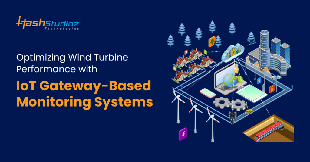 IoT Wind Turbine Monitoring for Maximum Performance
