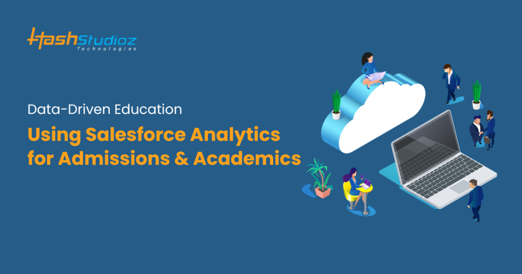 Salesforce Education Analytics for Data-Driven Decisions