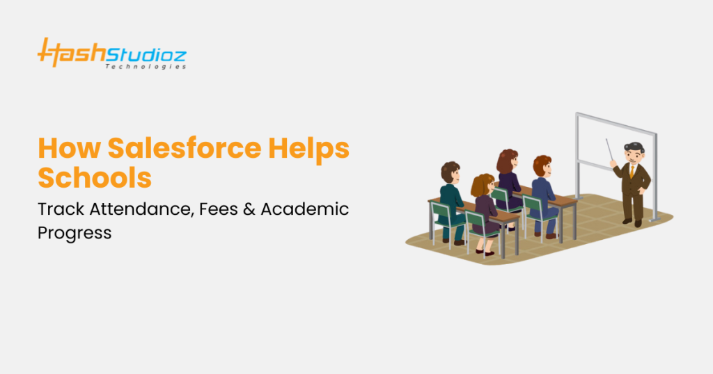 Salesforce Edu: How Salesforce Helps Schools Track Progress