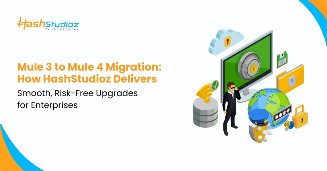 Mule 3 to Mule 4 Migration: How HashStudioz Delivers Smooth, Risk-Free ...