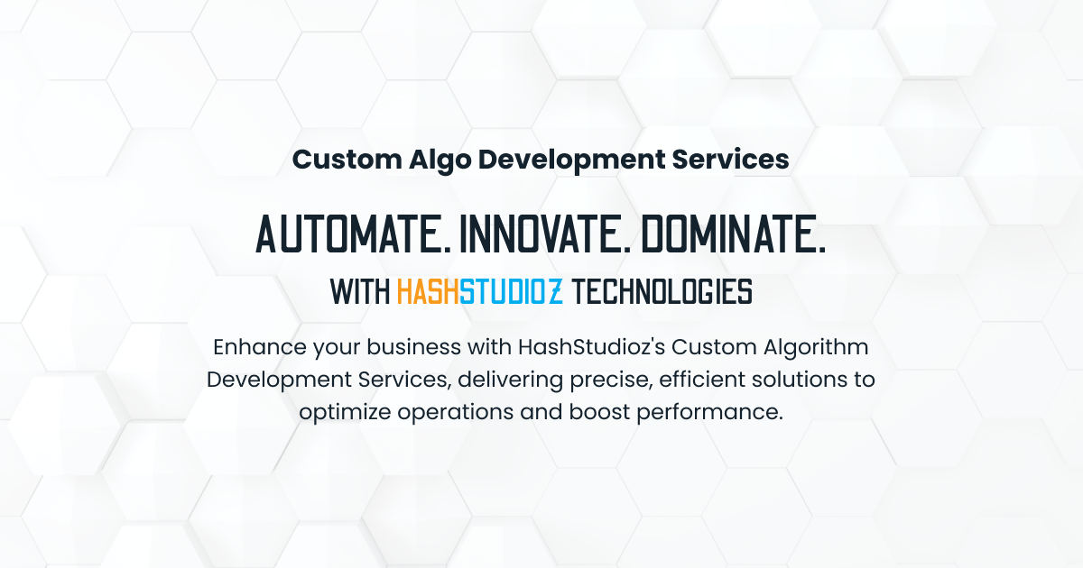 Custom Algo Development Services | Automate Your Trading with HashStudioz