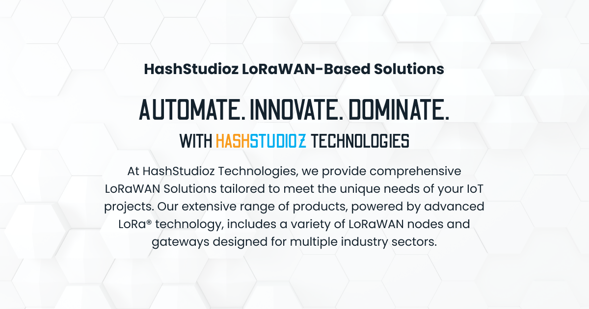 LoRaWAN Based Solutions | HashStudioz Technologies
