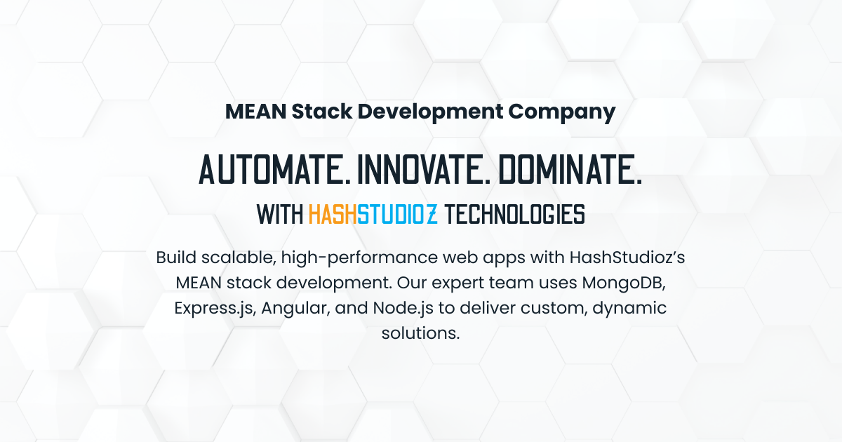 MEAN Stack Development Company - HashStudioz Technologies