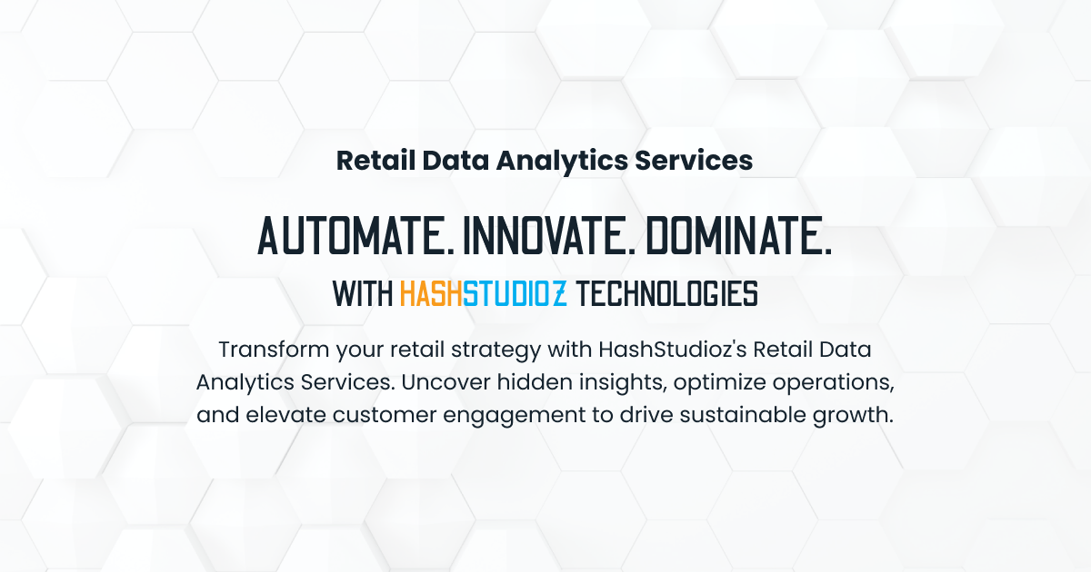 Retail Data Analytics Services | Maximize Growth & Efficiency